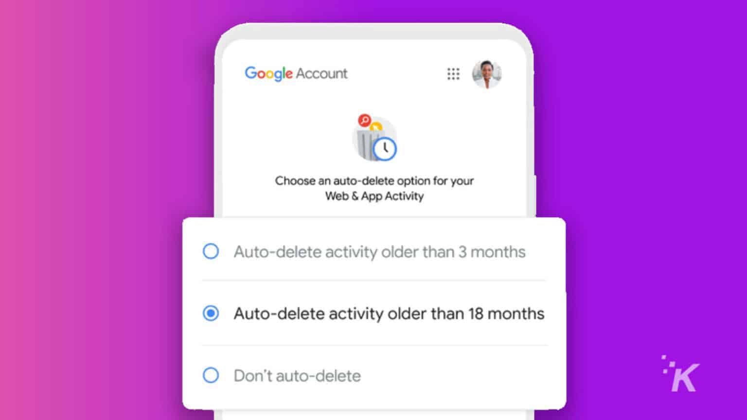 Google is making it so new users' search data is deleted automatically