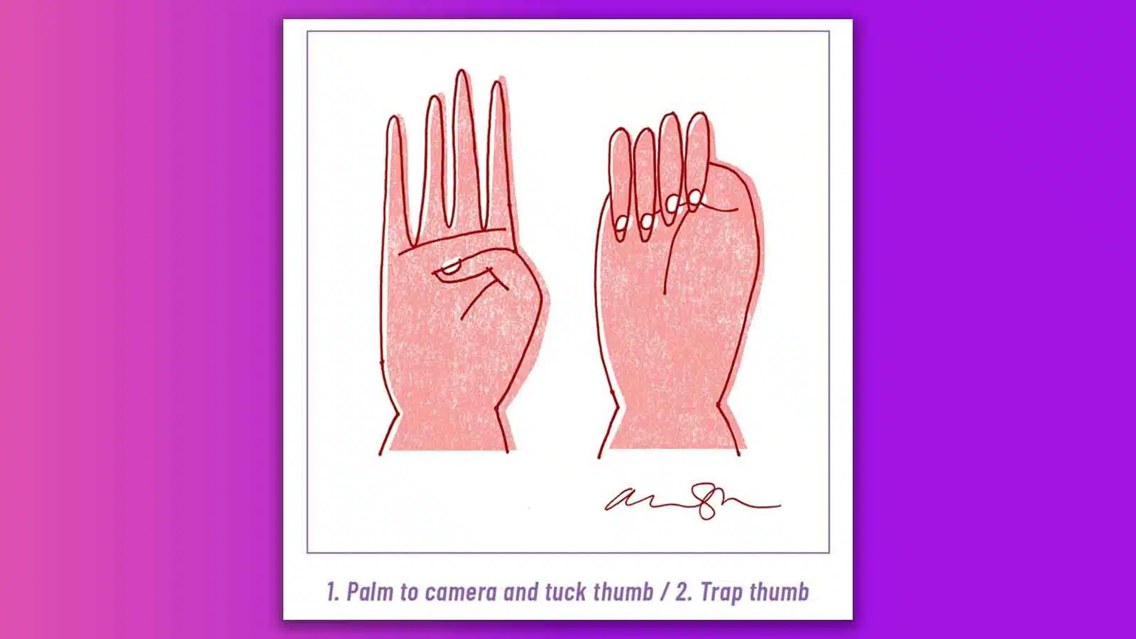 TikTok popularized this hand gesture that represents a sign for help