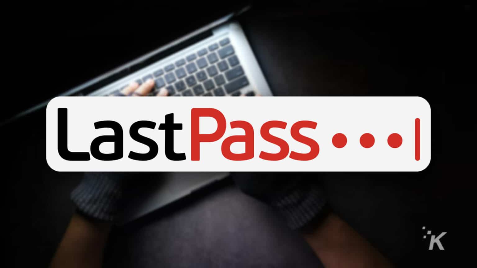 How to export LastPass data and switch password managers | KnowTechie