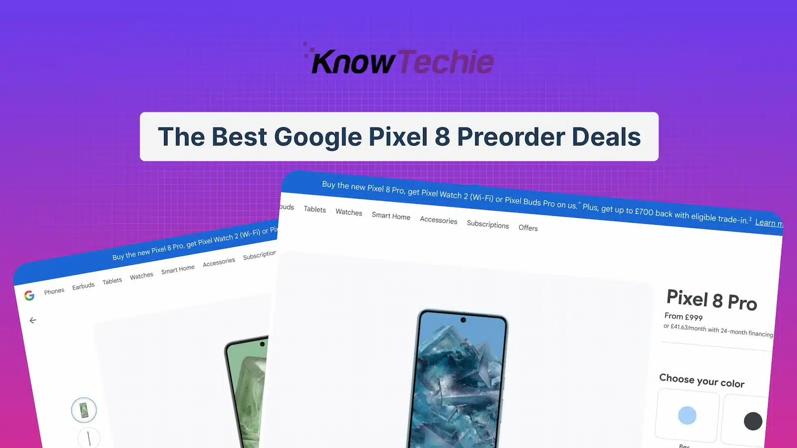 The best Google Pixel 8 preorder deals | KnowTechie