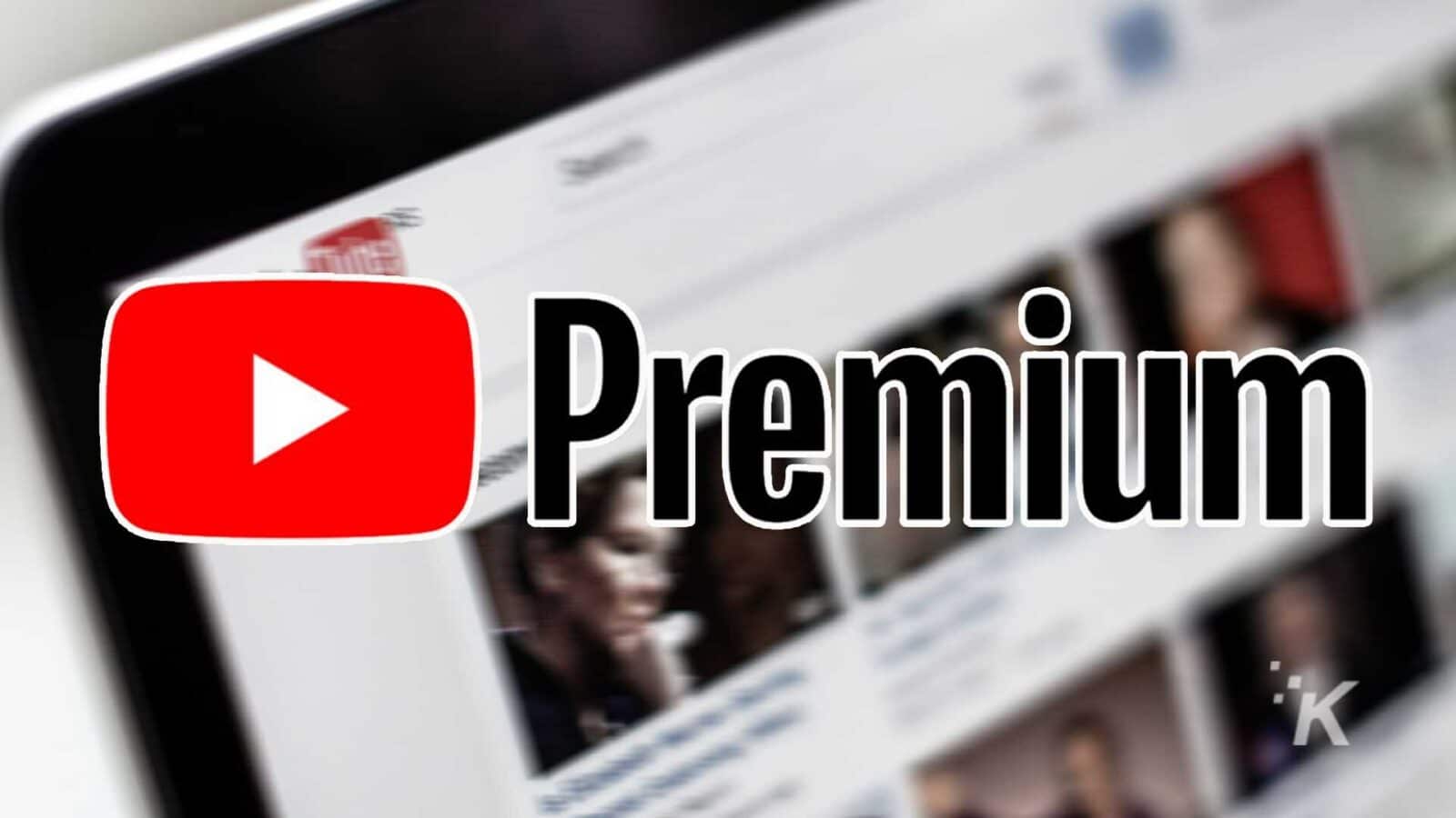 YouTube Premium price hike to soon hit grandfathered accounts